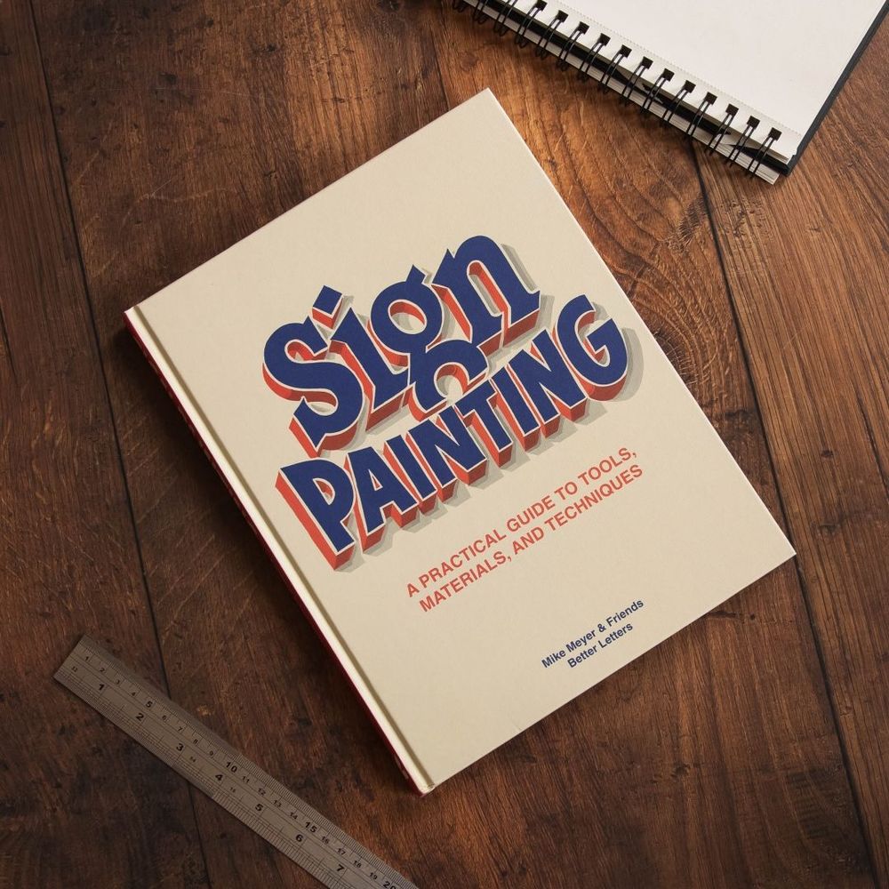 Sign Painting by Mike Meyer & Friends - Better Letters