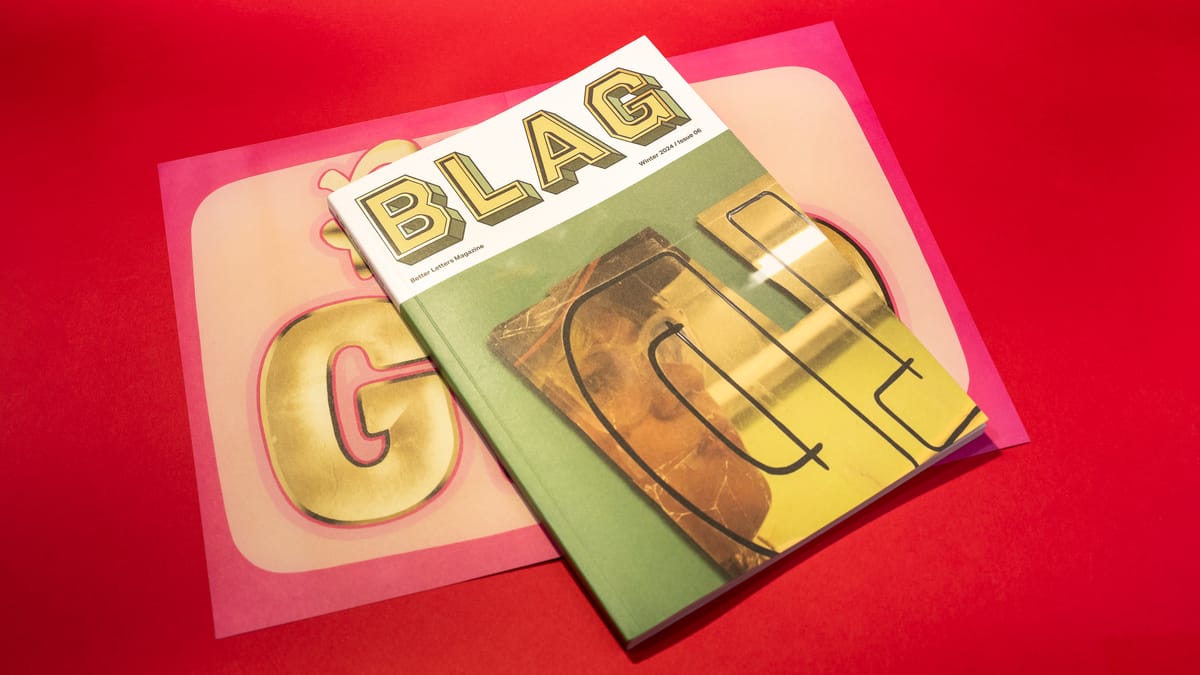 What's Inside Issue 06 of BLAG (Better Letters Magazine)?