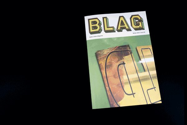 What's Inside Issue 06 of BLAG (Better Letters Magazine)?